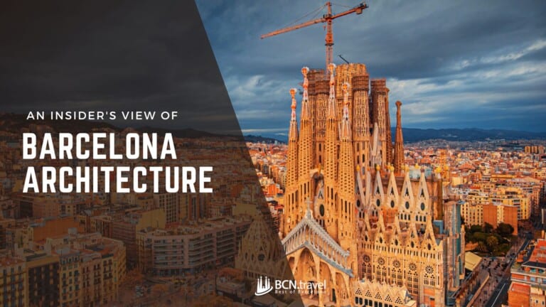 Barcelona Architecture Guide: An Insider's View