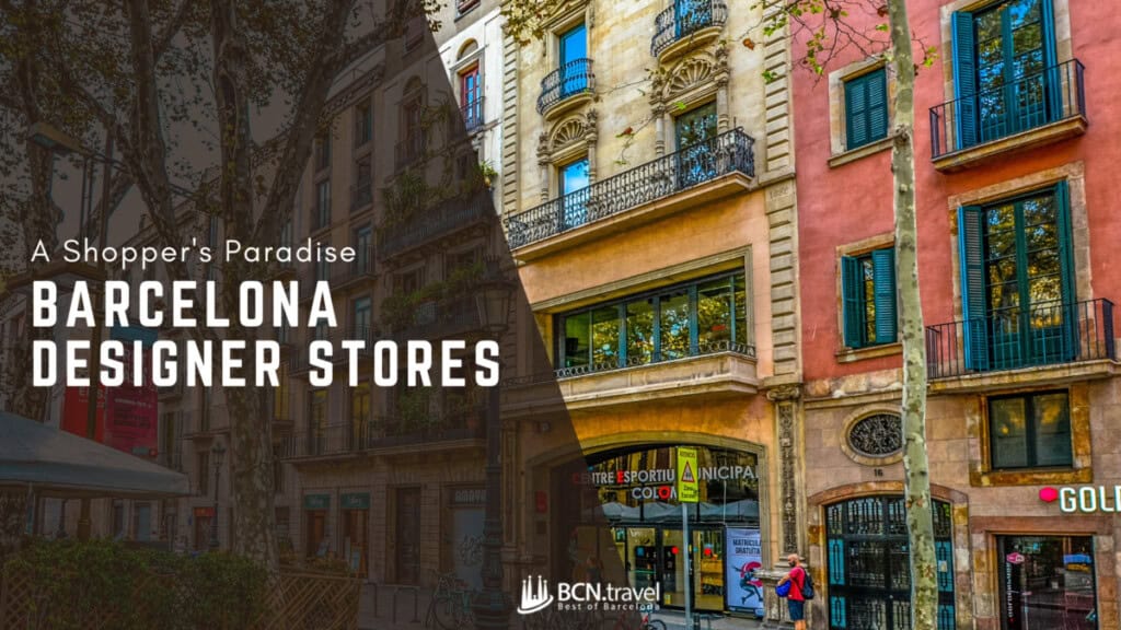 Finest Barcelona Designer Stores: A Shopper's Paradise