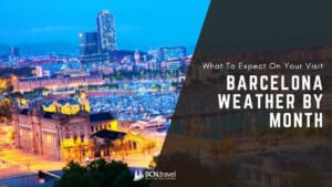 Barcelona Weather By Month: What To Expect On Your Visit | BCN.travel
