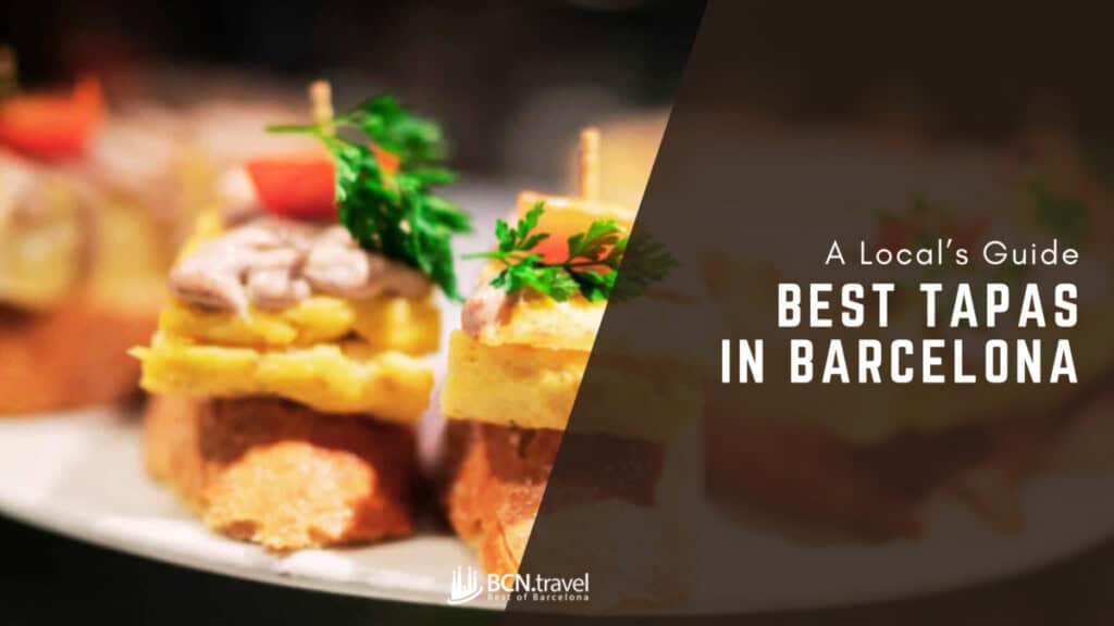 The Best Tapas in Barcelona: Tapas Lovers' Dream