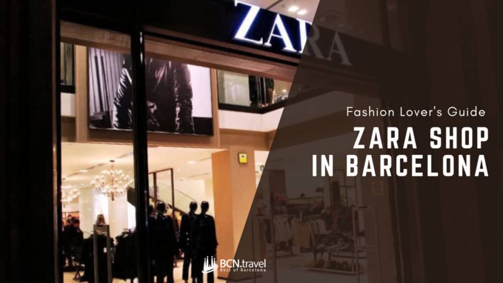 Explore Zara Shop in Barcelona: Best Fashion Lover's Guide